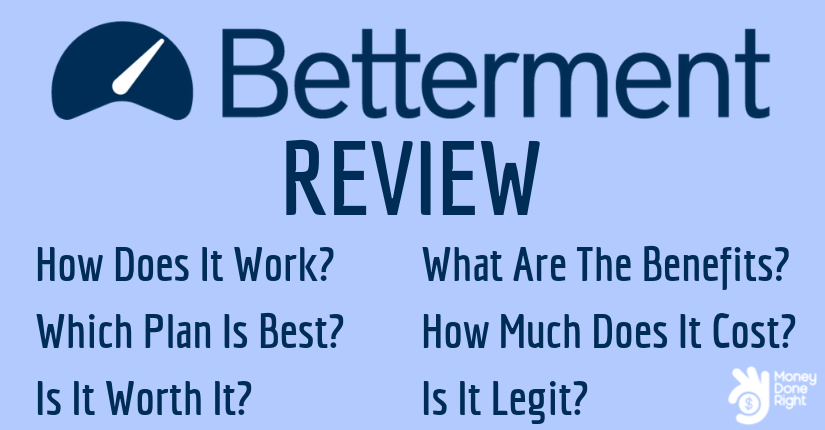 Betterment Review 2021: What Is Betterment and How Does It Work?